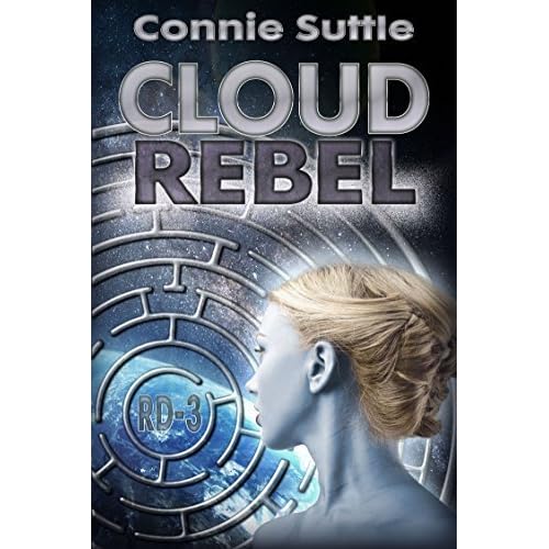 Cloud Rebel (R-D, #3) by Connie Suttle — Reviews, Discussion, Bookclubs ...