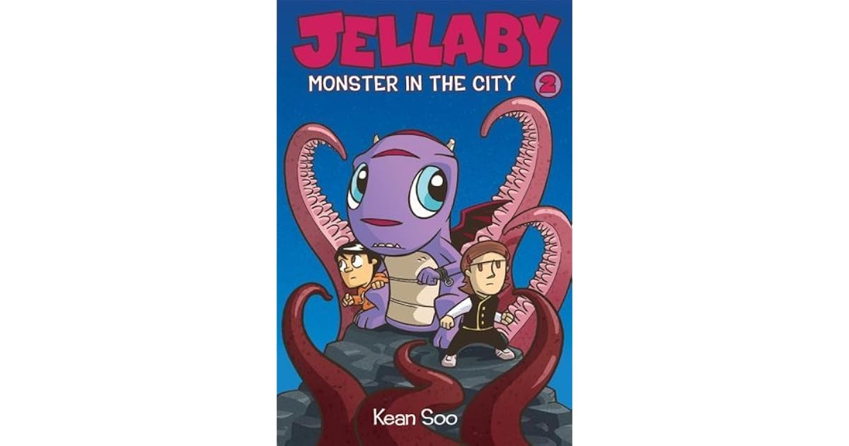 Jellaby: Monster in the City (Jellaby, #2) by Kean Soo
