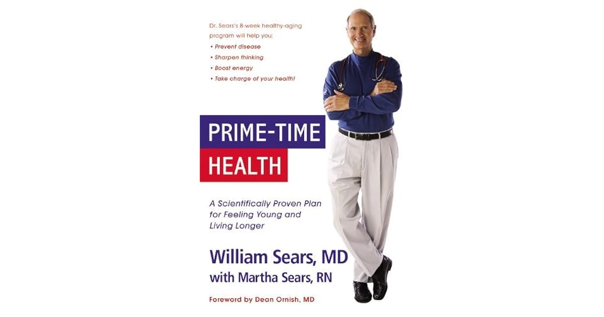 Prime-Time Health: A Scientifically Proven Plan for Feeling Young and ...