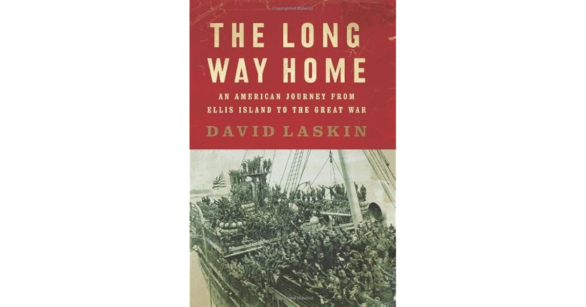 The Long Way Home by David Laskin