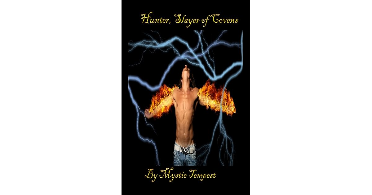Hunter, Slayer of Covens (Volume 1- Sacrifice) by Mystie Tempest