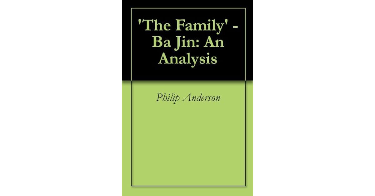 'The Family' - Ba Jin: An Analysis by Philip Anderson