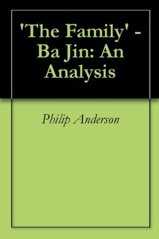 'The Family' - Ba Jin: An Analysis by Philip Anderson