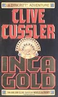 Inca Gold (Dirk Pitt, #12) by Clive Cussler