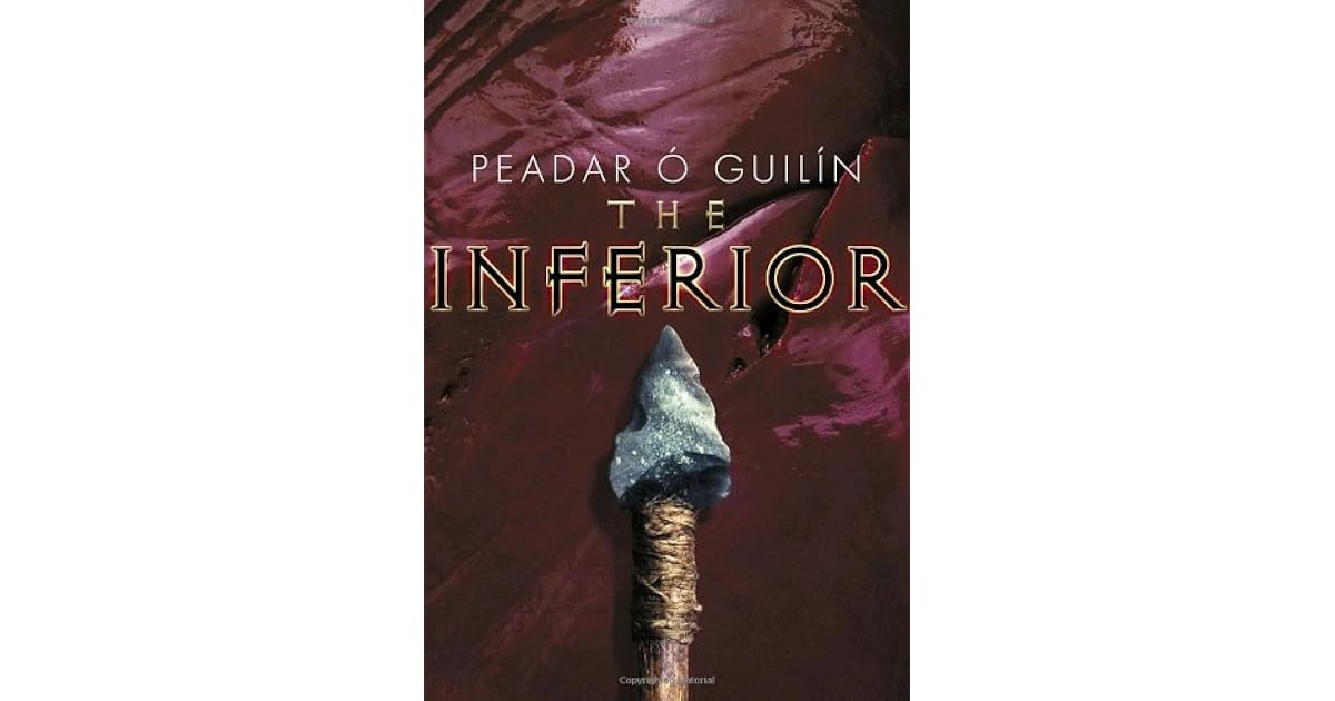 The Inferior (The Bone World Trilogy, #1) by Peadar Ó Guilín