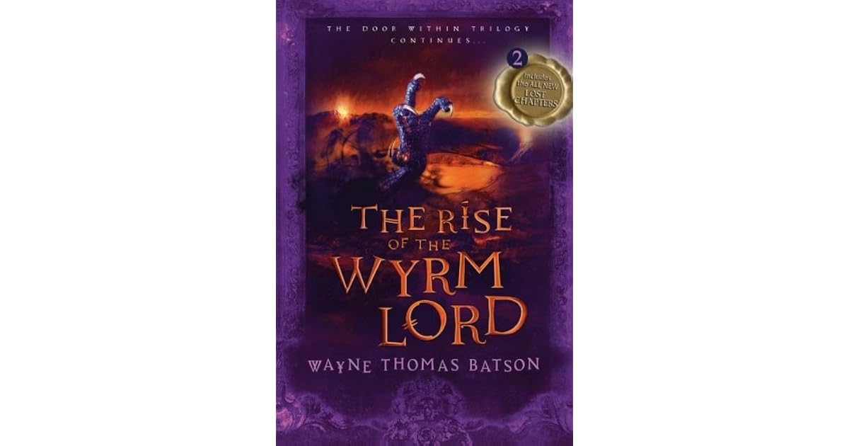 The Rise of the Wyrm Lord by Wayne Thomas Batson