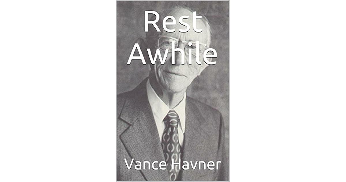 Rest Awhile by Vance Havner