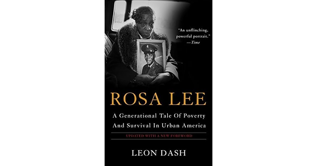 Rosa Lee: A Generational Tale Of Poverty And Survival In Urban America ...
