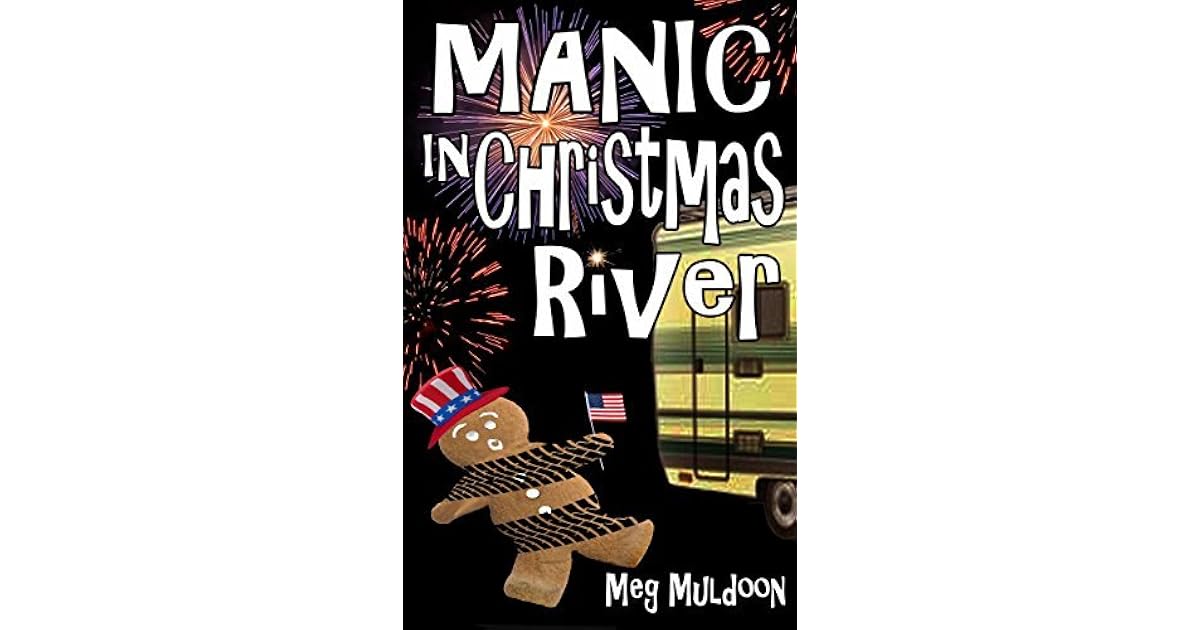 Manic in Christmas River (Christmas River #6) by Meg Muldoon