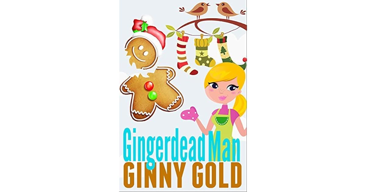 Gingerdead Man (The Early Bird Cafe Mystery #6) by Ginny Gold