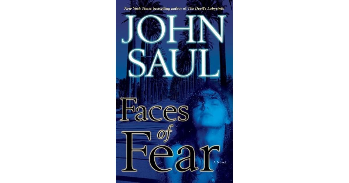 Faces of Fear by John Saul