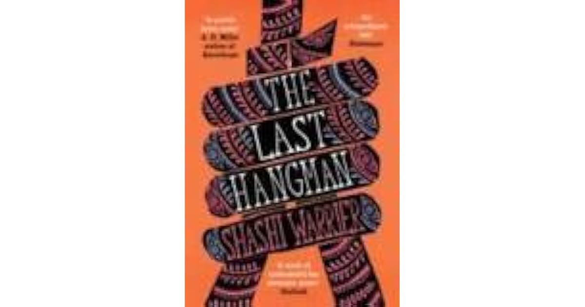 The Last Hangman by Shashi Warrier