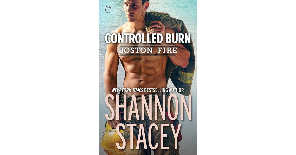 Controlled Burn (Boston Fire, #2) by Shannon Stacey