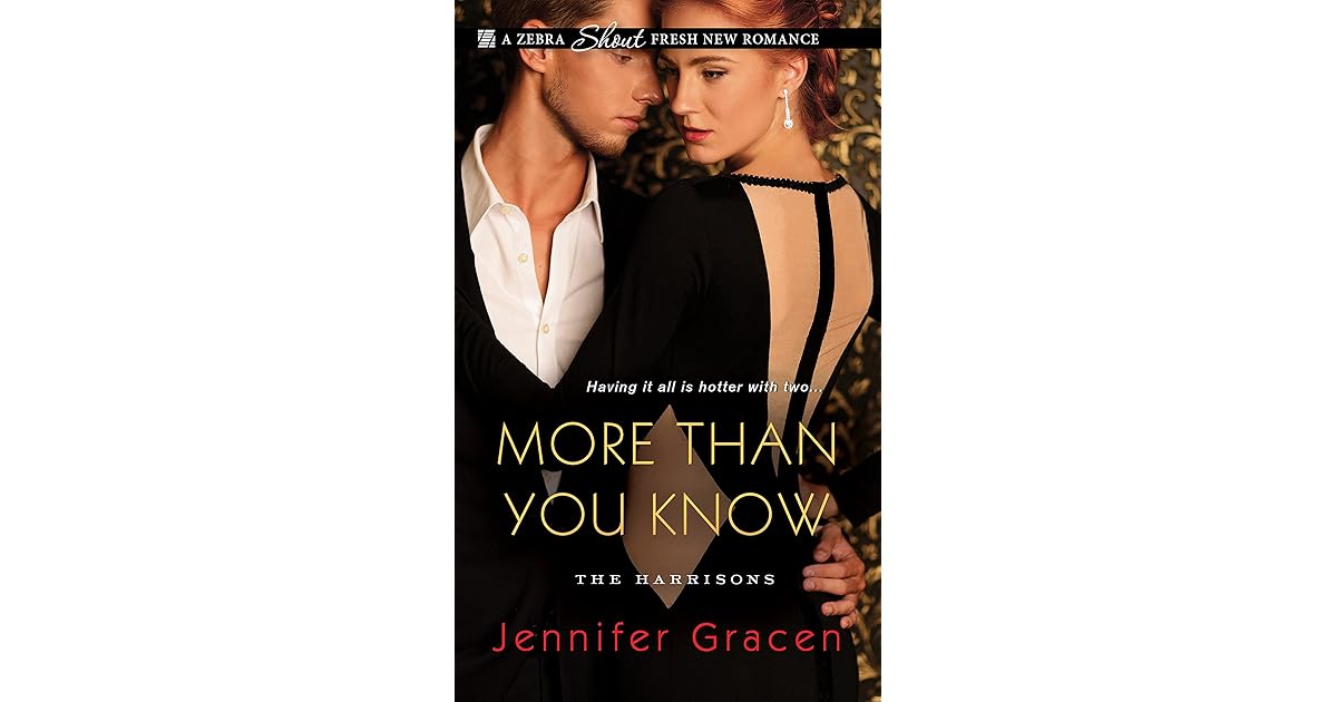 More Than You Know (The Harrisons, #1) by Jennifer Gracen