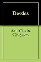 Devdas by Sarat Chandra Chattopadhyay