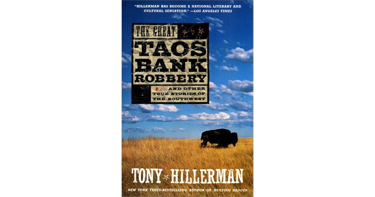 The Great Taos Bank Robbery and other True Stories of the Southwest by ...