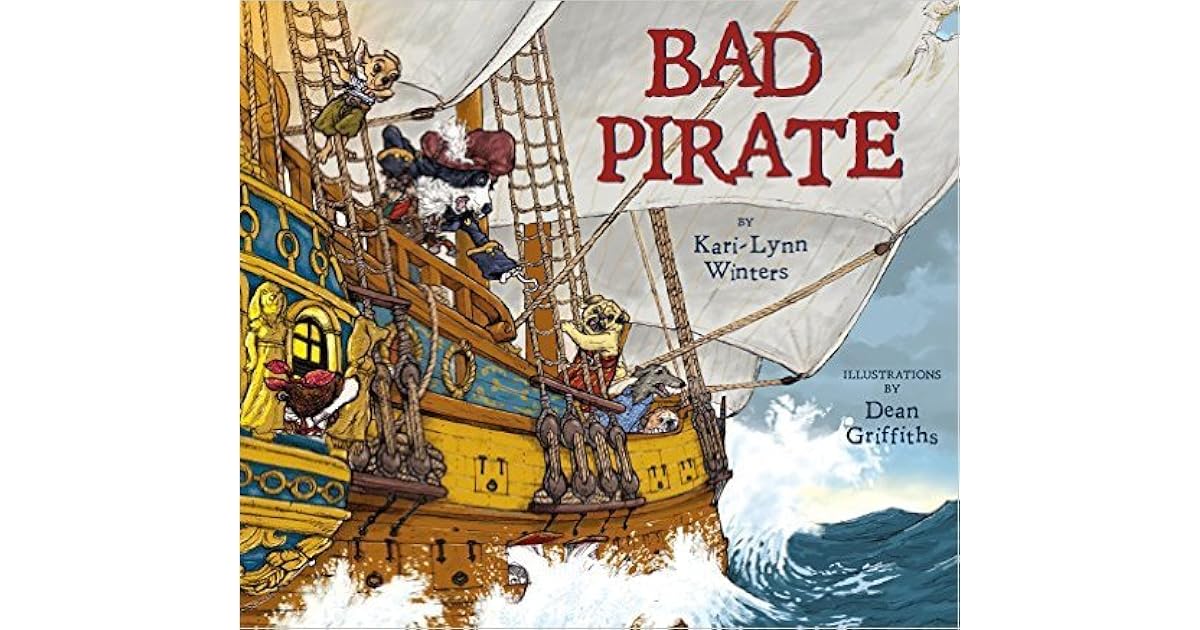 Bad Pirate by Kari-Lynn Winters