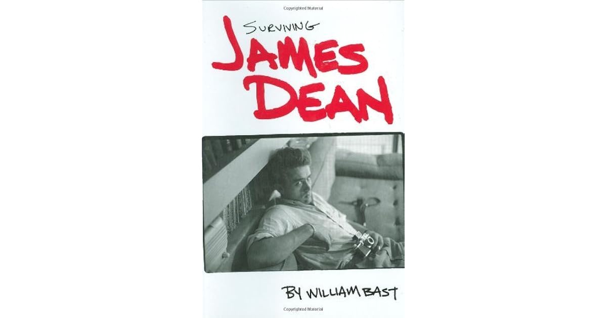 Surviving James Dean by William Bast