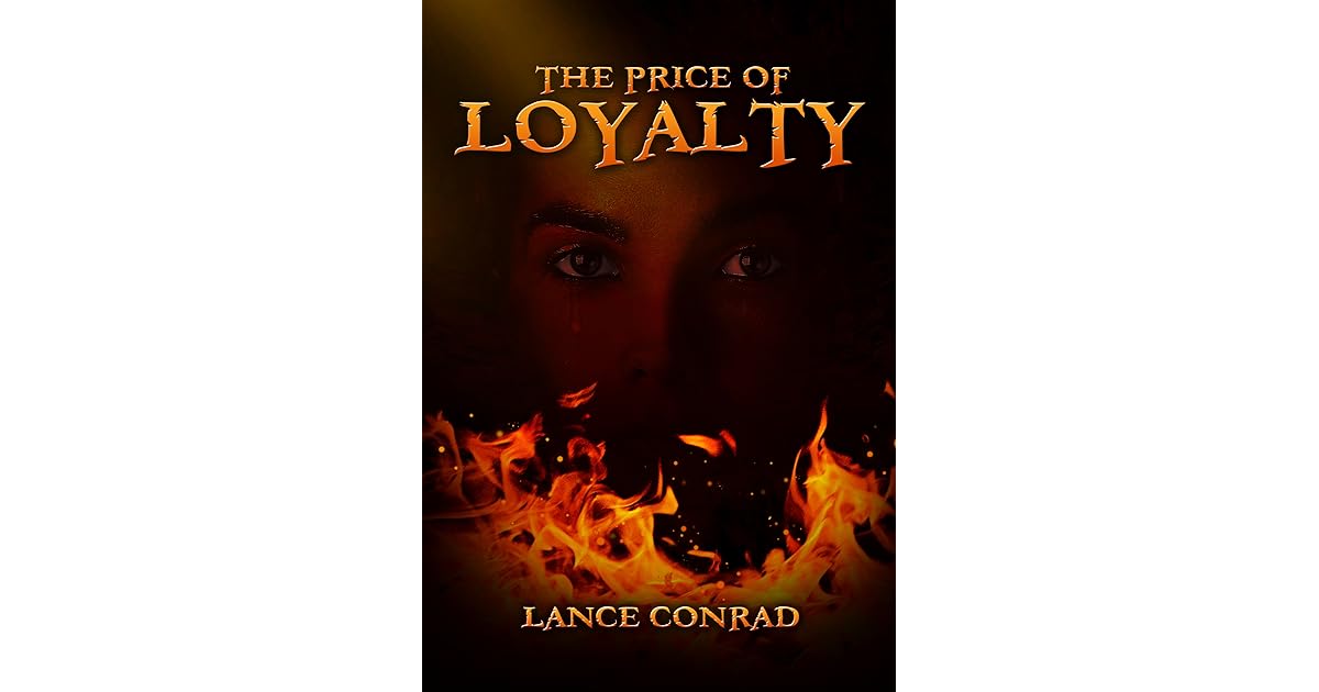 The Price of Loyalty (The Historian Tales, #3) by Lance Conrad