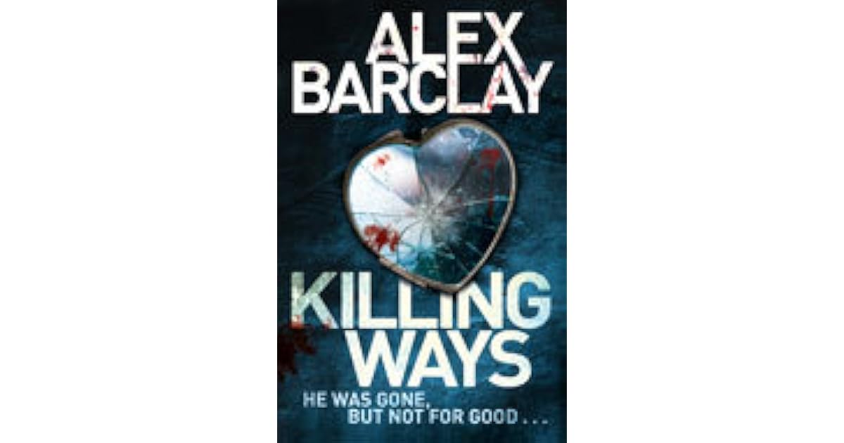 Killing Ways (Ren Bryce, #5) by Alex Barclay
