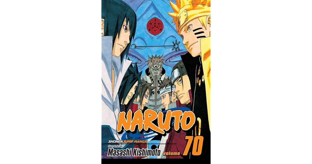 Naruto, Vol. 70: Naruto and the Sage of Six Paths by Masashi Kishimoto