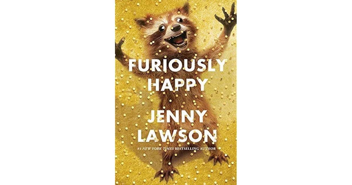 Furiously Happy by Jenny Lawson