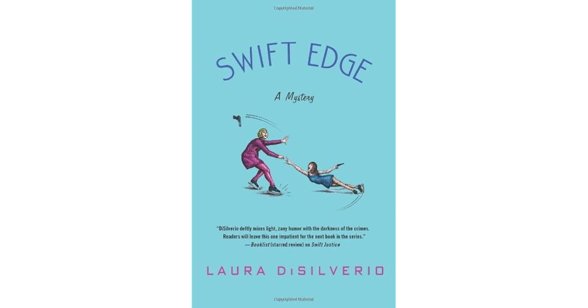 Swift Edge (A Charlie Swift Mystery #2) by Laura DiSilverio