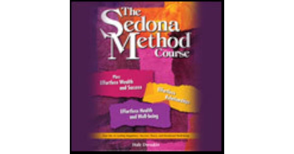 The Sedona Method Course Workbook by Hale Dwoskin
