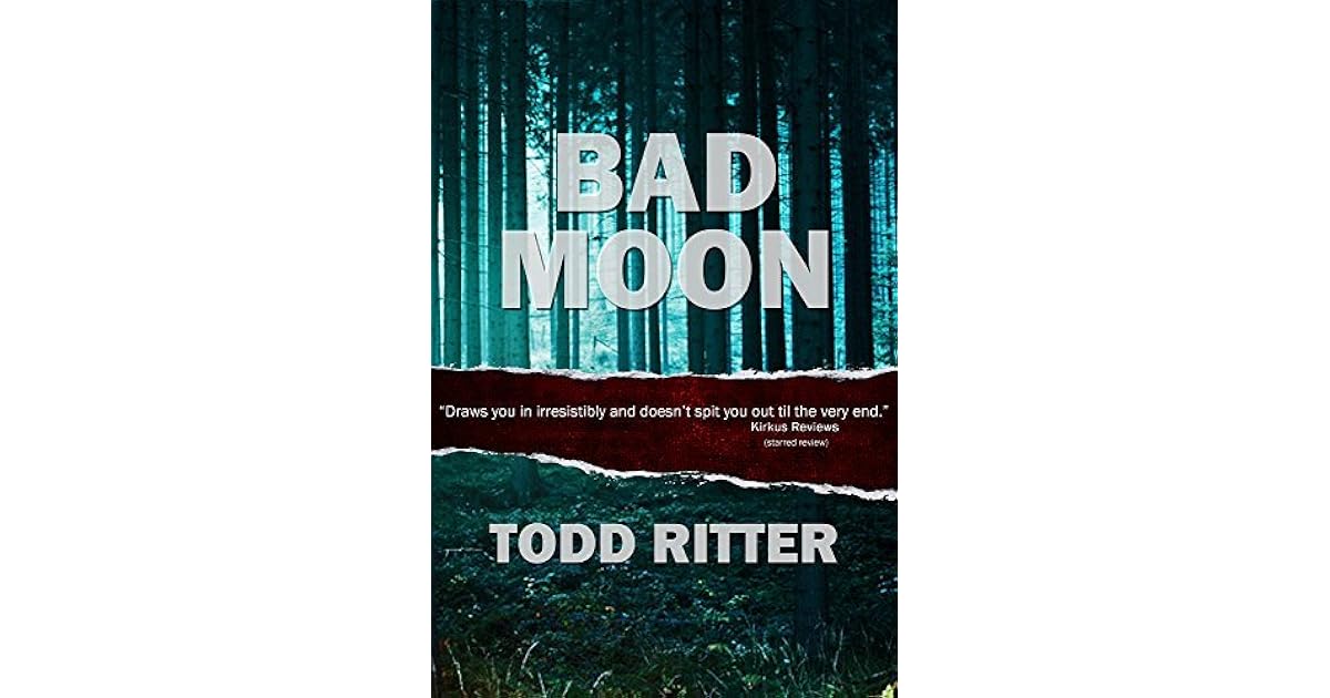 Bad Moon (Kat Campbell Mysteries Book 3) by Todd Ritter