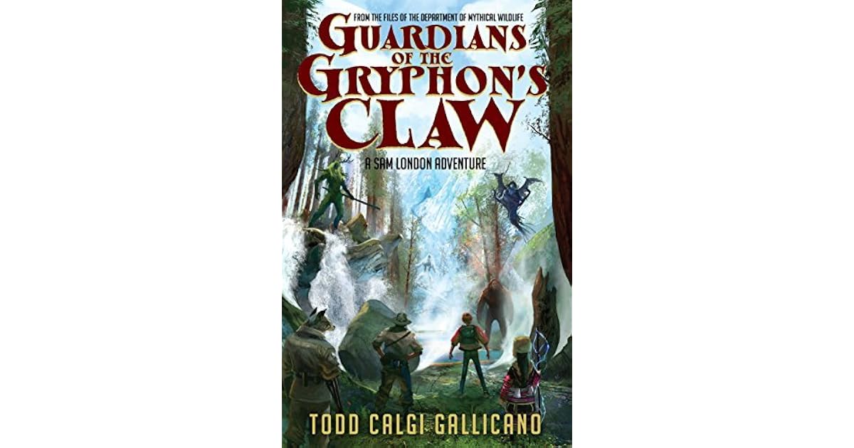 Guardians of the Gryphon's Claw: A Sam London Adventure - From the ...