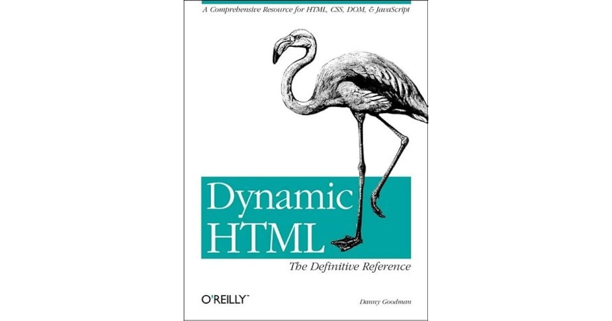 Dynamic Html The Definitive Reference The Definitive Reference By