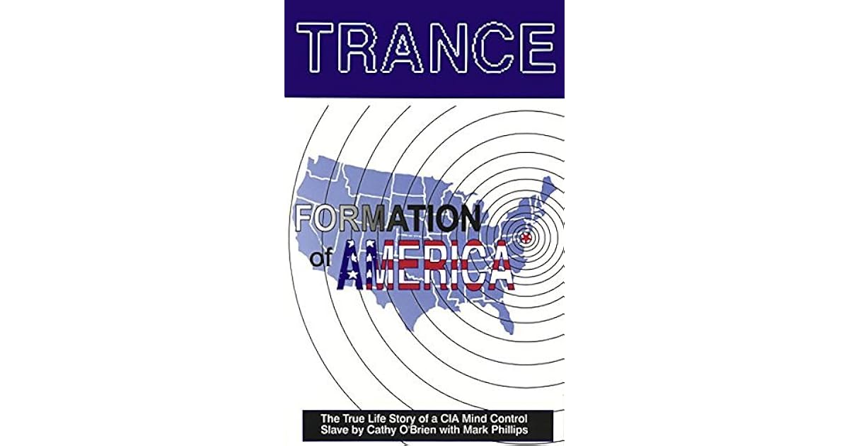 TRANCE Formation of America: True life story of a mind control slave by ...