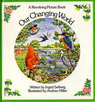 Our Changing World by Ingrid Selberg