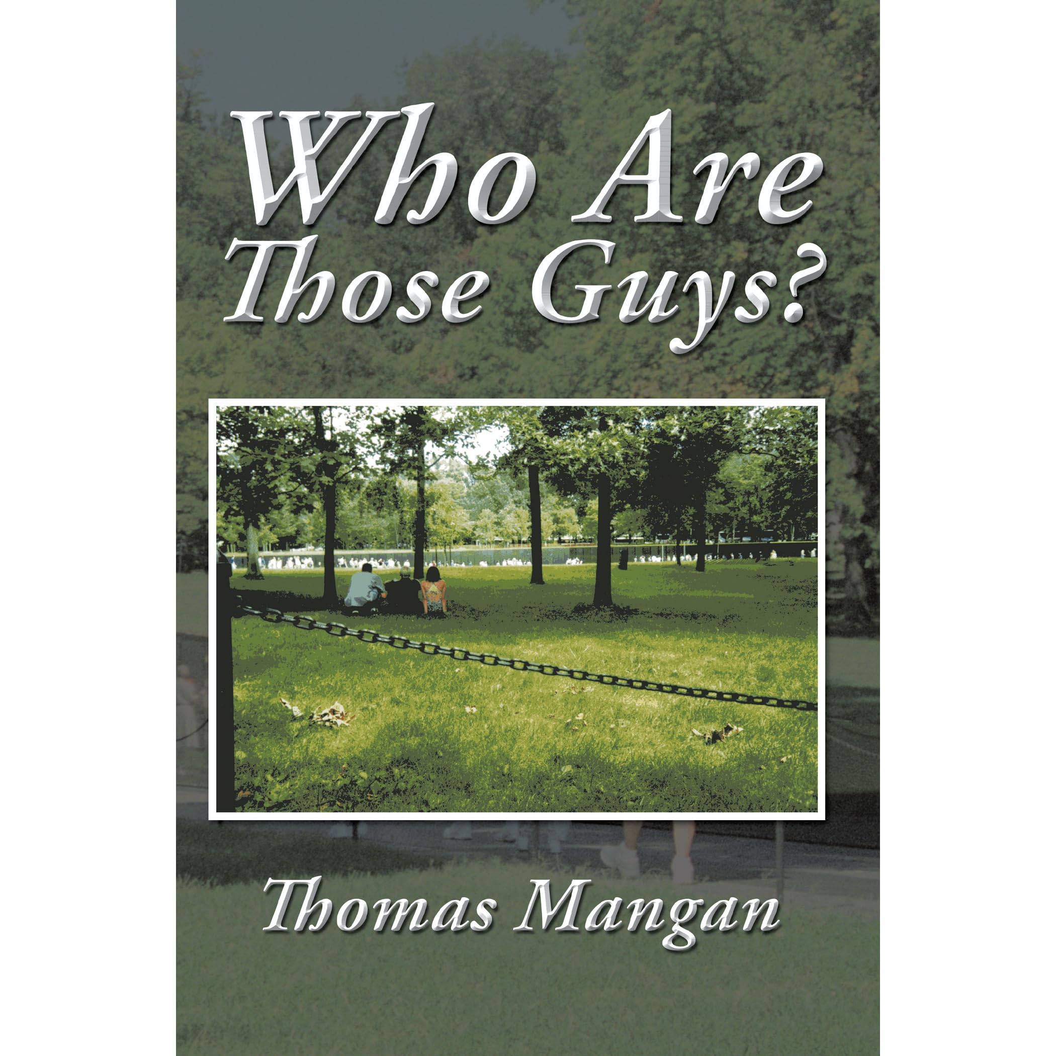 Who Are Those Guys? by Thomas Mangan — Reviews, Discussion, Bookclubs ...
