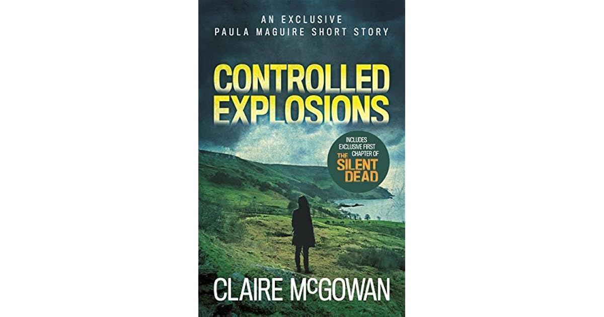 Controlled Explosions (Paula Maguire, #0.5) by Claire McGowan