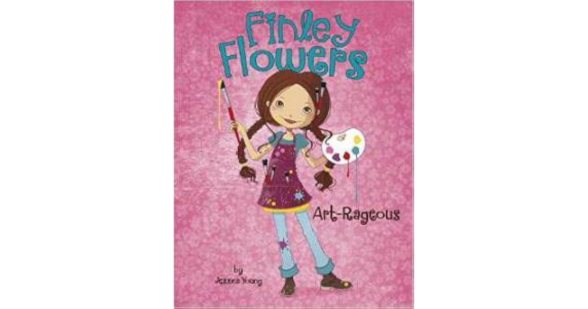 Art-Rageous (Finley Flowers, #4) by Jessica Young