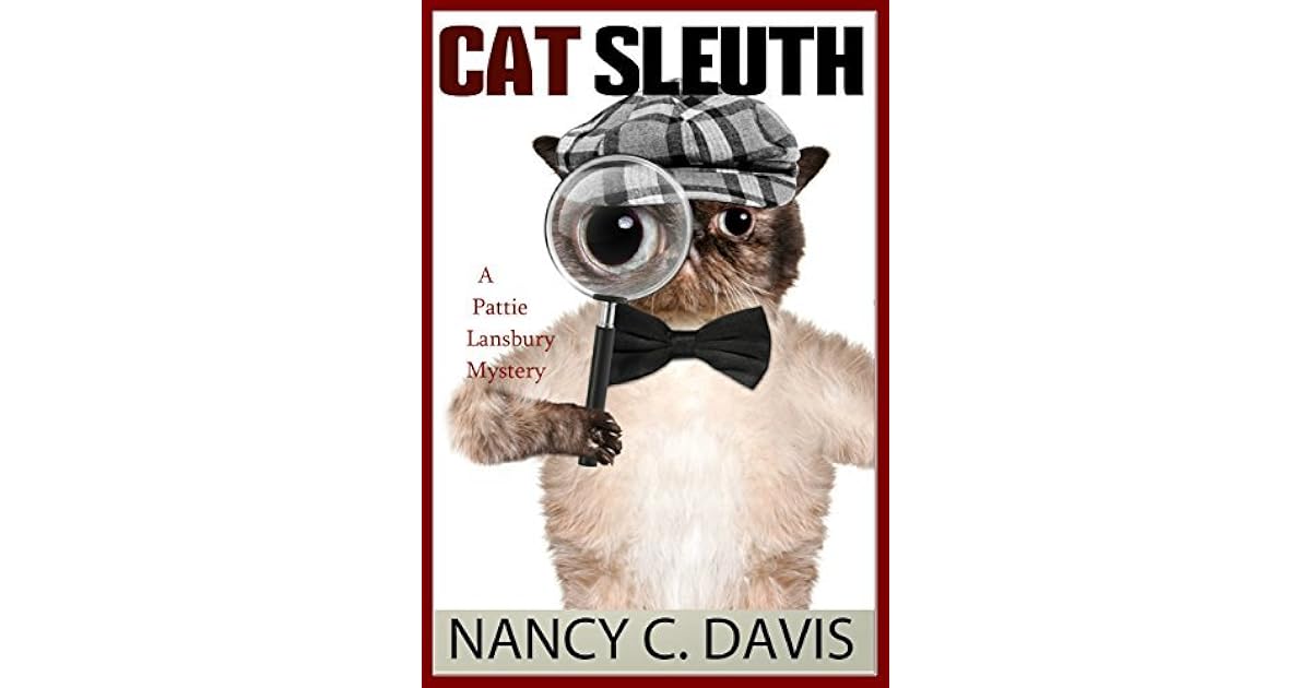 Cat Sleuth (Pattie Lansbury Mystery #1) by Nancy C. Davis