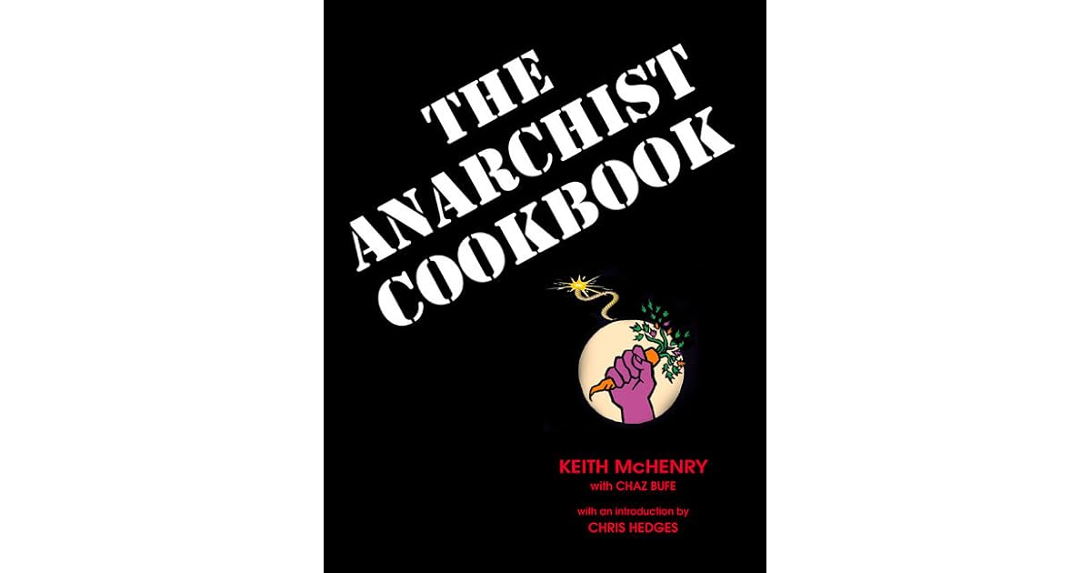 The Anarchist Cookbook by Keith McHenry