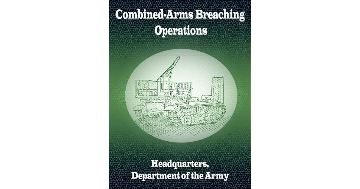 Combined-Arms Breaching Operations by U.S. Department of Defense
