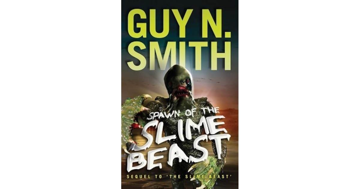 Spawn Of The Slime Beast by Guy N. Smith