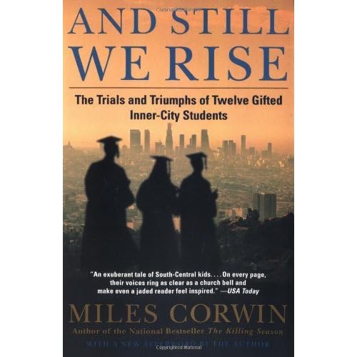 And Still We Rise: The Trials and Triumphs of Twelve Gifted Inner-City ...