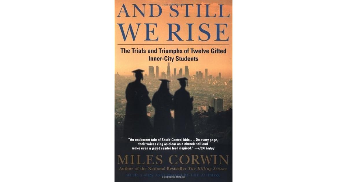 And Still We Rise:: The Trials and Triumphs of Twelve Gifted Inner-City ...