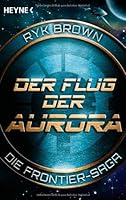 Aurora: CV-01 (The Frontiers Saga #1) by Ryk Brown