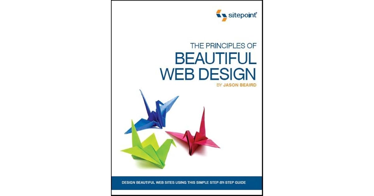 The Principles of Beautiful Web Design by Jason Beaird