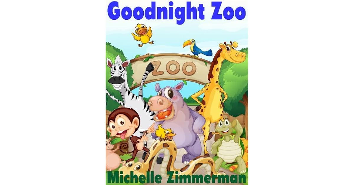 Goodnight Zoo by Michelle Zimmerman