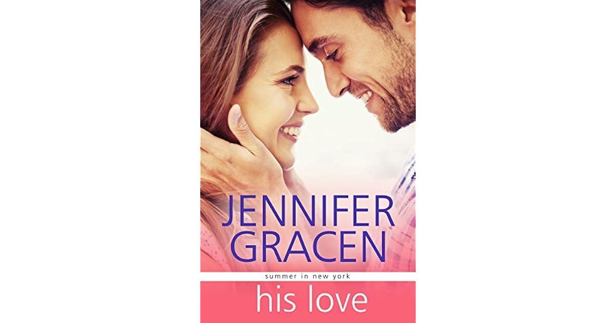 His Love by Jennifer Gracen