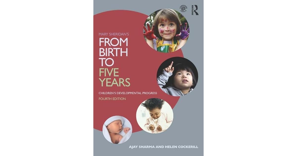 Mary Sheridan's From Birth to Five Years: Children's Developmental ...