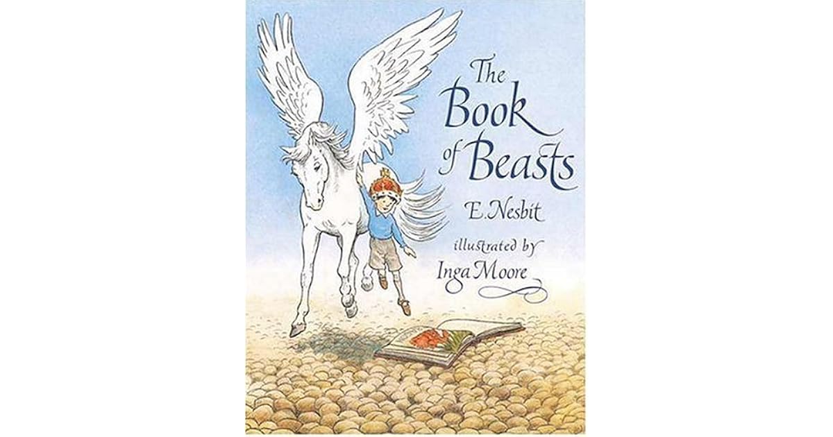 The Book of Beasts by E. Nesbit