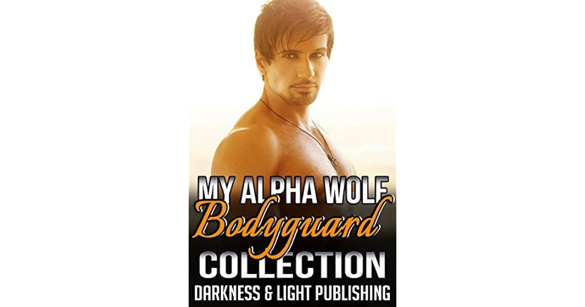 My Alpha Wolf Bodyguard Collection by Sicily Duval