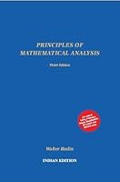 Principles of Mathematical Analysis by Walter Rudin